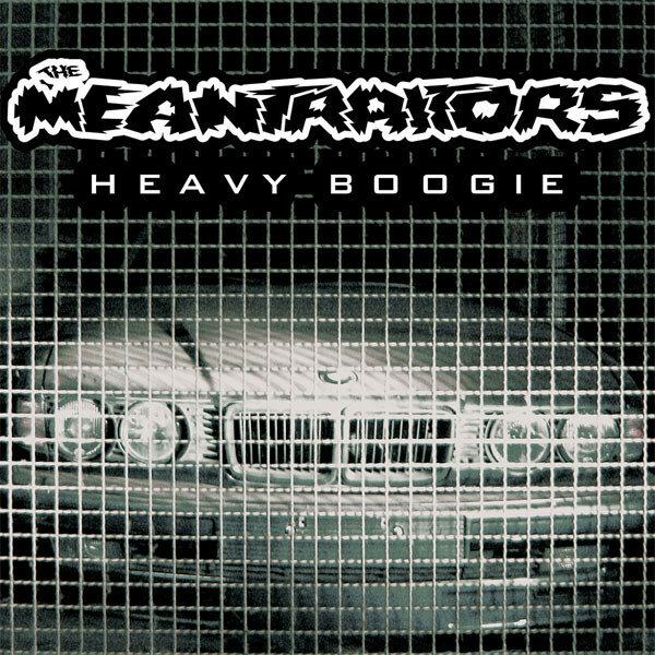 THE MEANTRAITORS Heavy Boogie (LP)