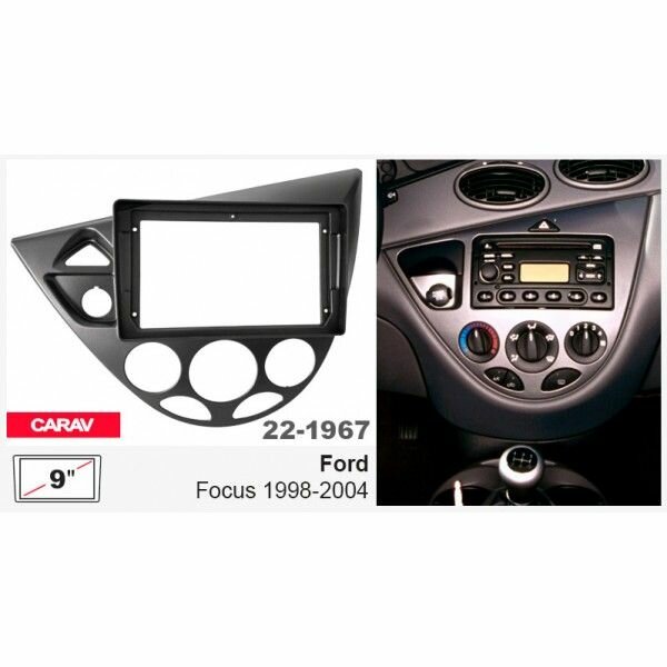 Переходная рамка 9" Android для FORD Focus 1998-2004 руль слева CARAV 22-1967