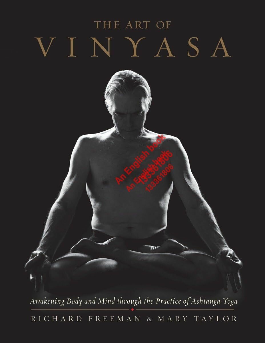 The Art of Vinyasa: Awakening Body and Mind Through the Practice of Ashtanga Yoga English books Reprinted books