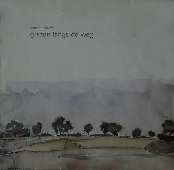 Rinus Rasenberg - Grazen Langs De Weg VG+