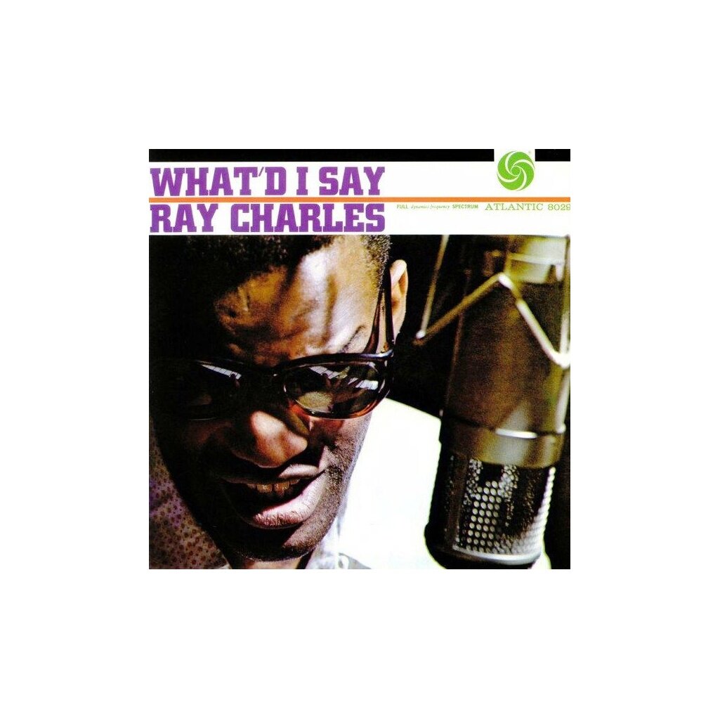 Виниловая пластинка Charles, Ray: What'd I Say (1 LP)