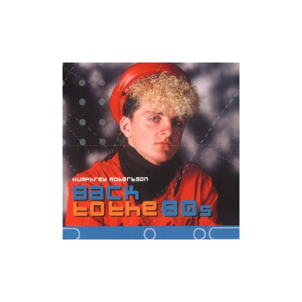Диск Robertson Humphrey: Back to the 80'S (1 CD)