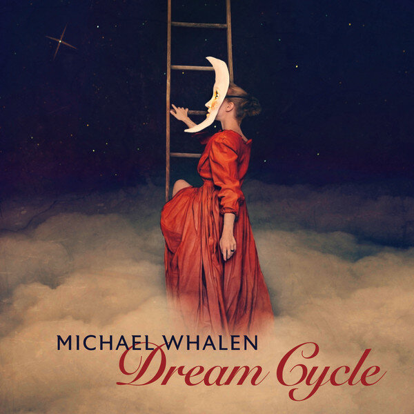 Компакт-диск Michael Whalen: Dream Cycle (1 CD)