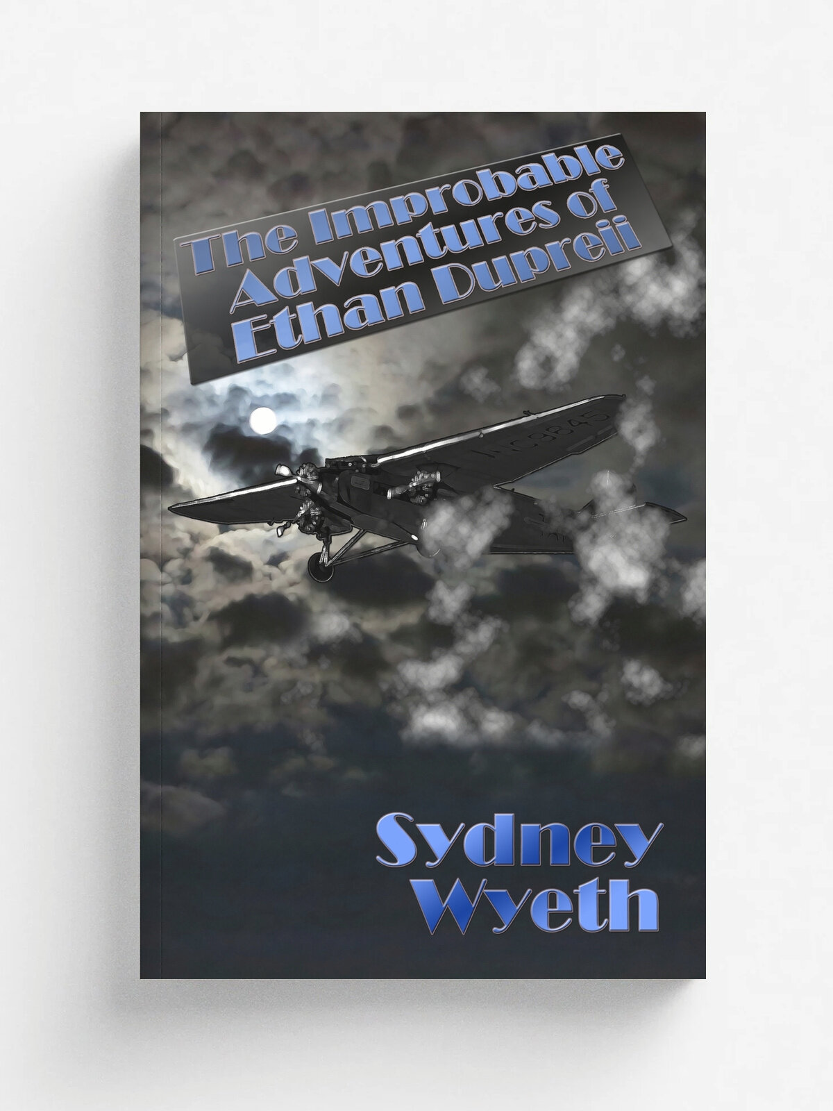 The Improbable Adventures of Ethan Dupreii