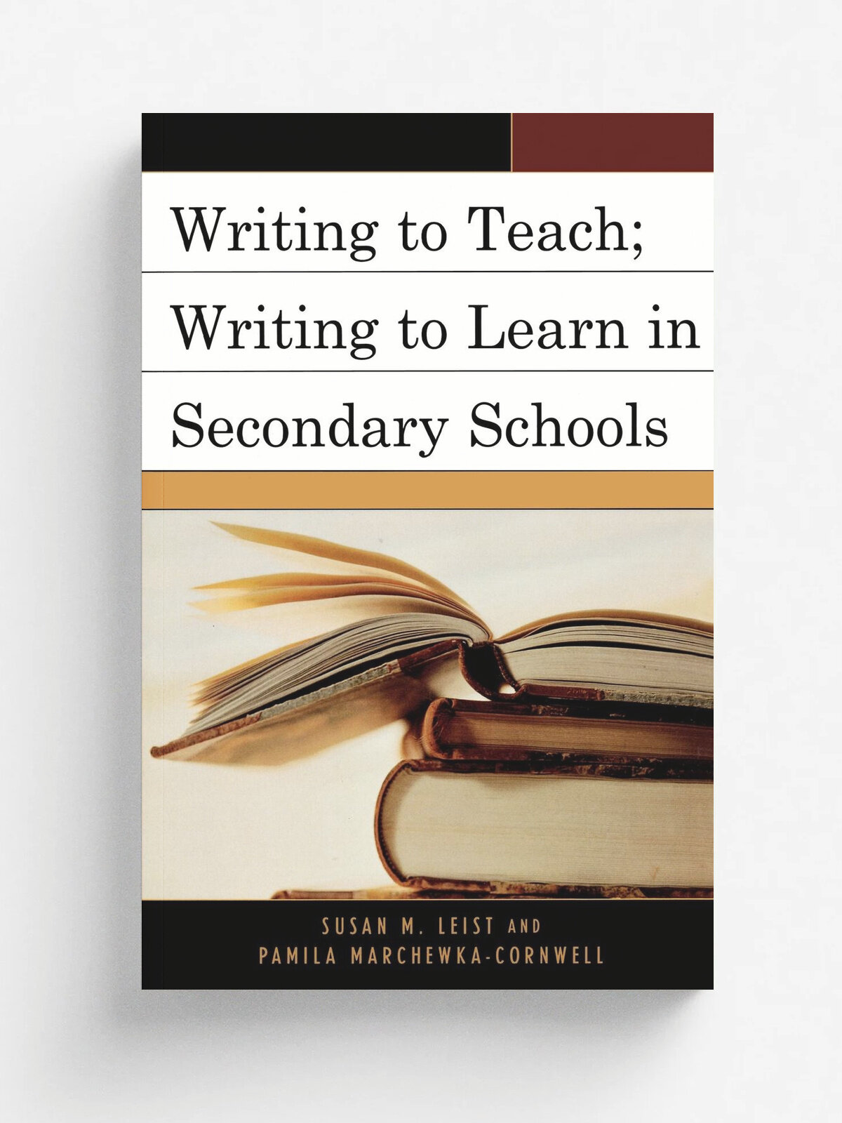 Writing to Teach; Writing to Learn in Secondary Schools