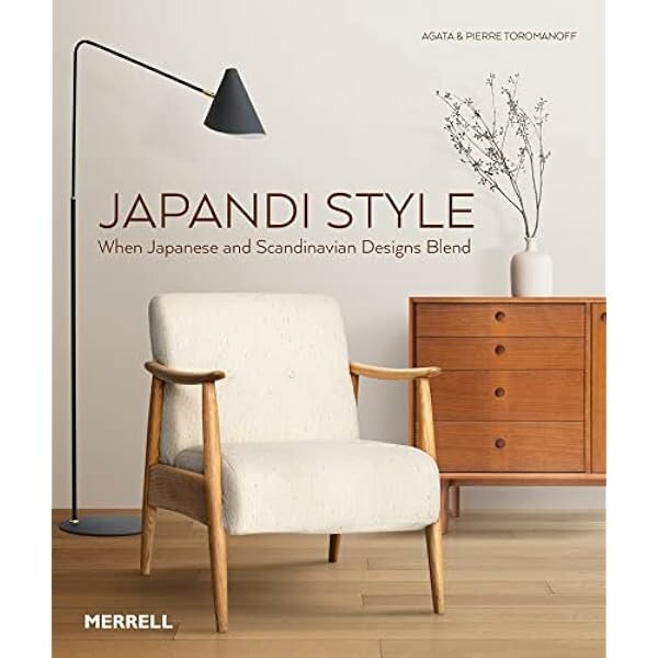 Japandi Style: When Japanese and Scandinavian Designs Blend，Reprinted paperback book