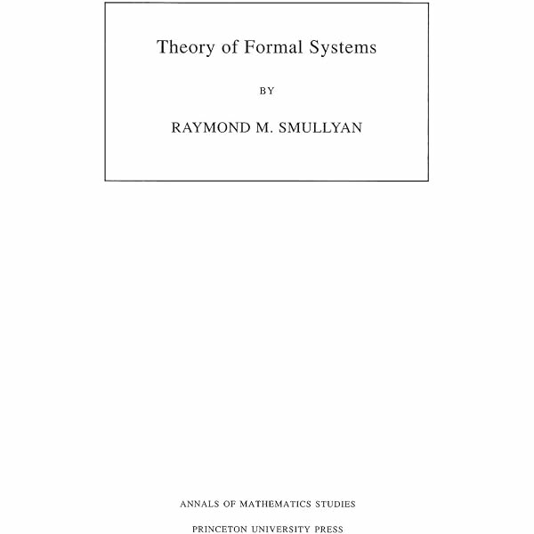 Theory of Formal Systems. (AM-47), Volume 47 (Annals of Mathematics Studies, 47)，Reprinted paperback book