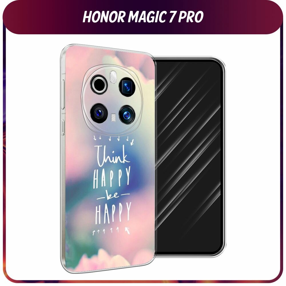 Чехол на Honor Magic 7 Pro / Хонор Мэджик 7 Про с принтом Think happy be happy
