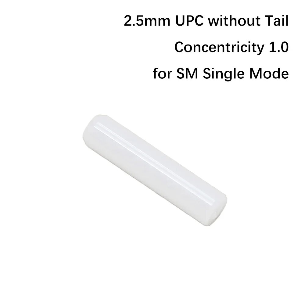 2.5mm UPC без хвостовика, концентриситет 1.0, SM Single Mode, FO-FCF-25-10