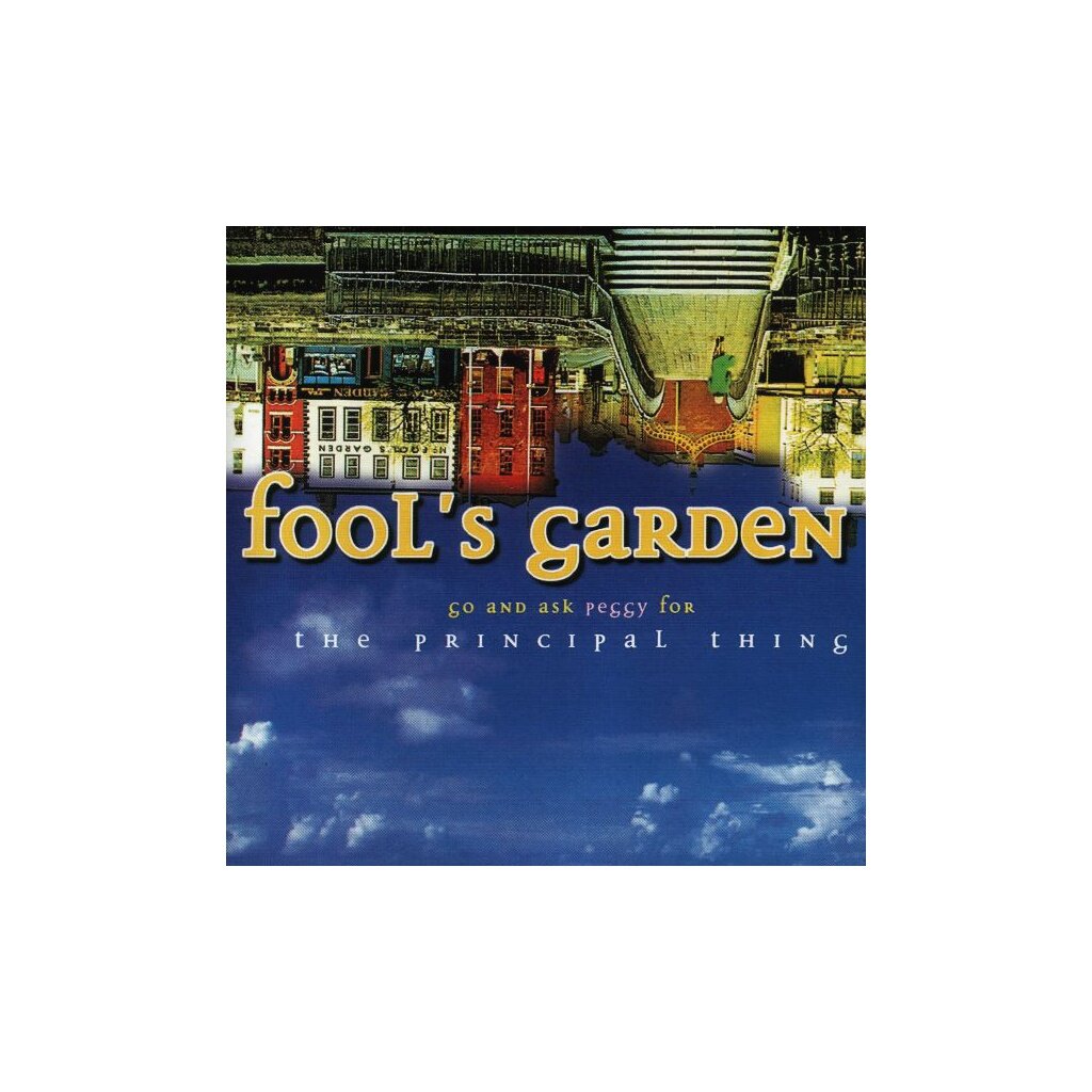 Диск Fool S Garden: Go & Ask Peggy for the Princip (1 CD)