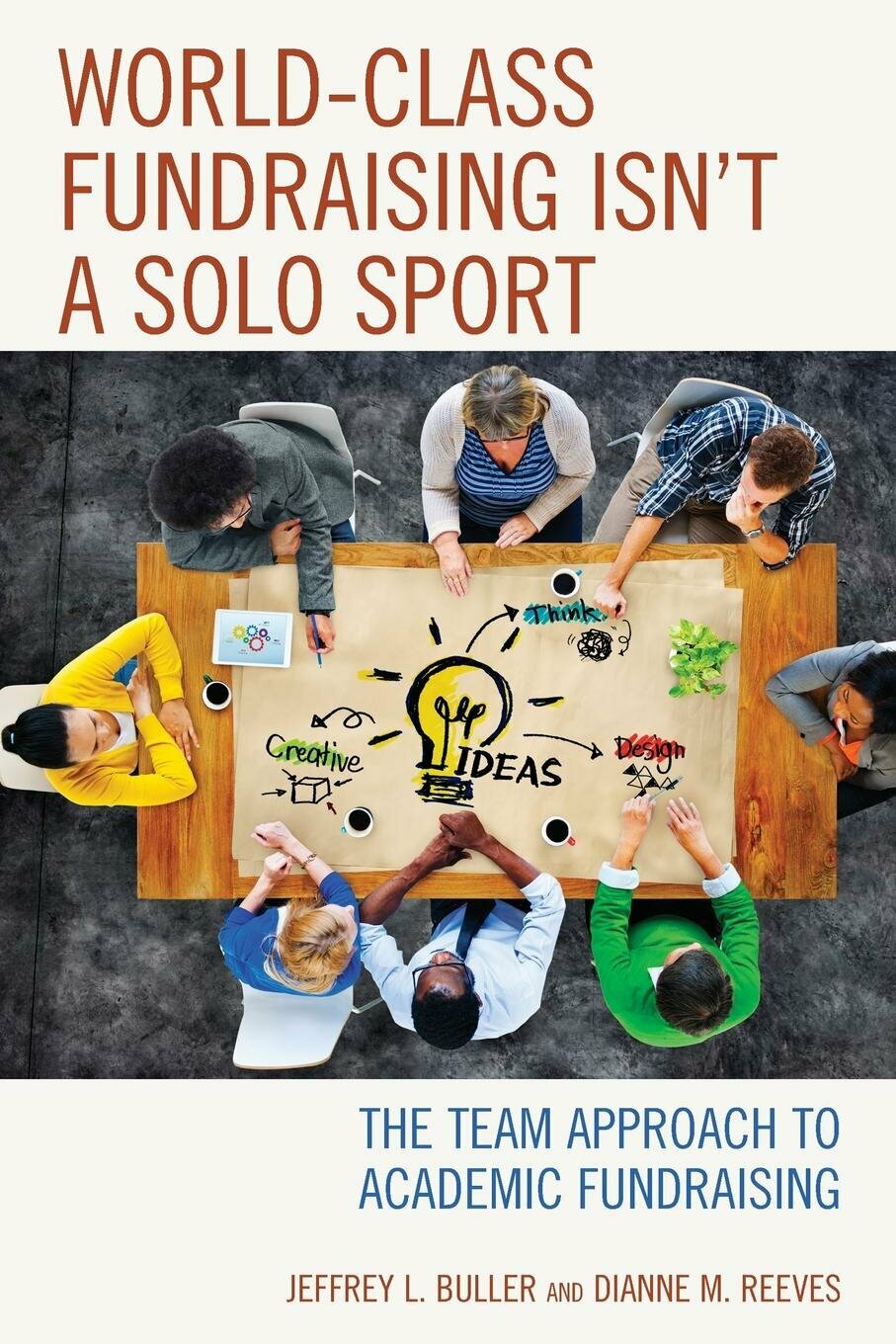 World-Class Fundraising Isn't a Solo Sport. The Team Approach to Academic Fundraising