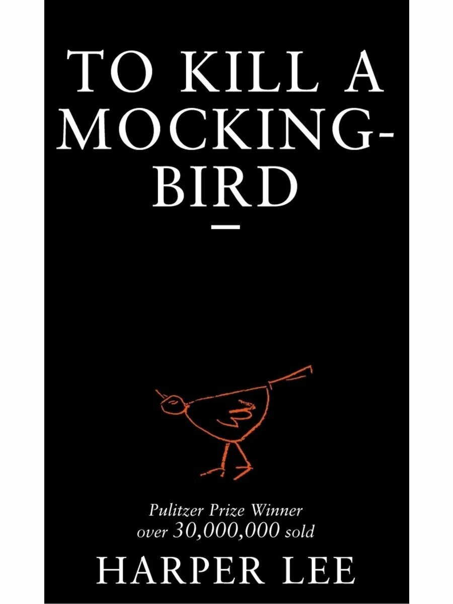 To Kill A Mockingbird Harper Lee Убить пересмешника
