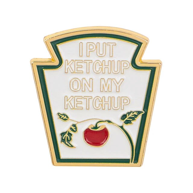 Эмалированные булавки Ketchup с цитатами на Хэллоуин, Женский идентификационный значок на рюкзаке, аксессуары для одежды, забавный подарок с томатом