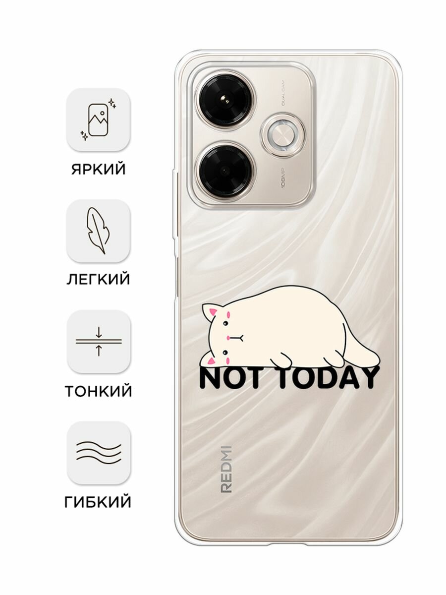 Чехол на Xiaomi Redmi 13X / Сяоми Редми 13X с принтом "Cat not today", прозрачный — фото 1