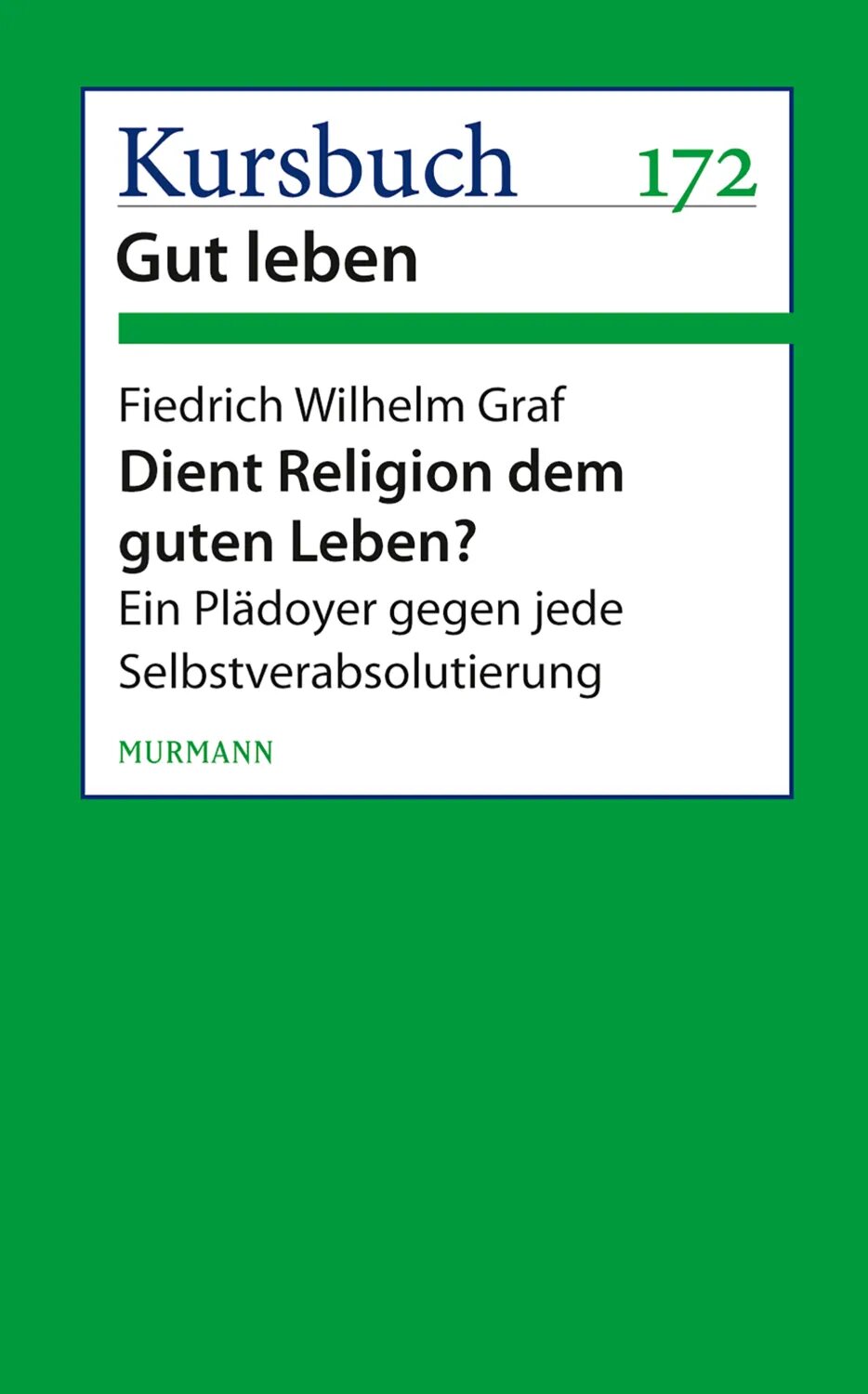 Dient Religion dem guten Leben? [Цифровая книга]