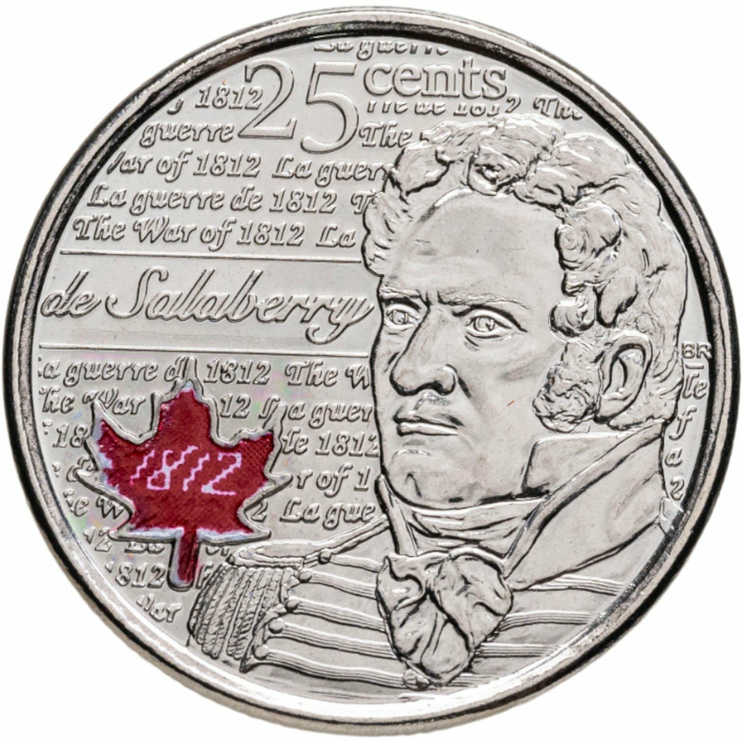 Канада 25 центов квотер 2013 "Война 1812 года - Шарль де Салаберри" Цветная, Сталь, в сохранности UNC