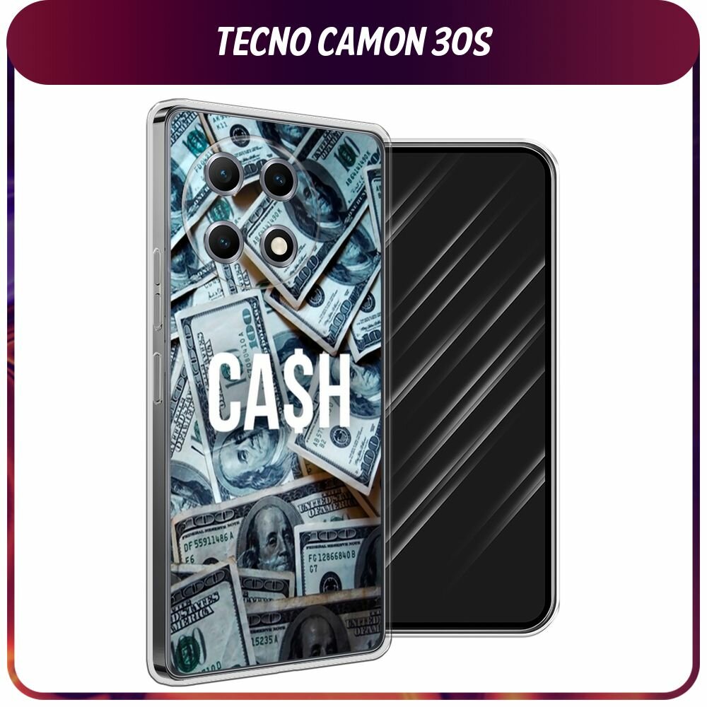 Силиконовый чехол на Tecno Camon 30S / Текно Камон 30S с принтом "Cash"