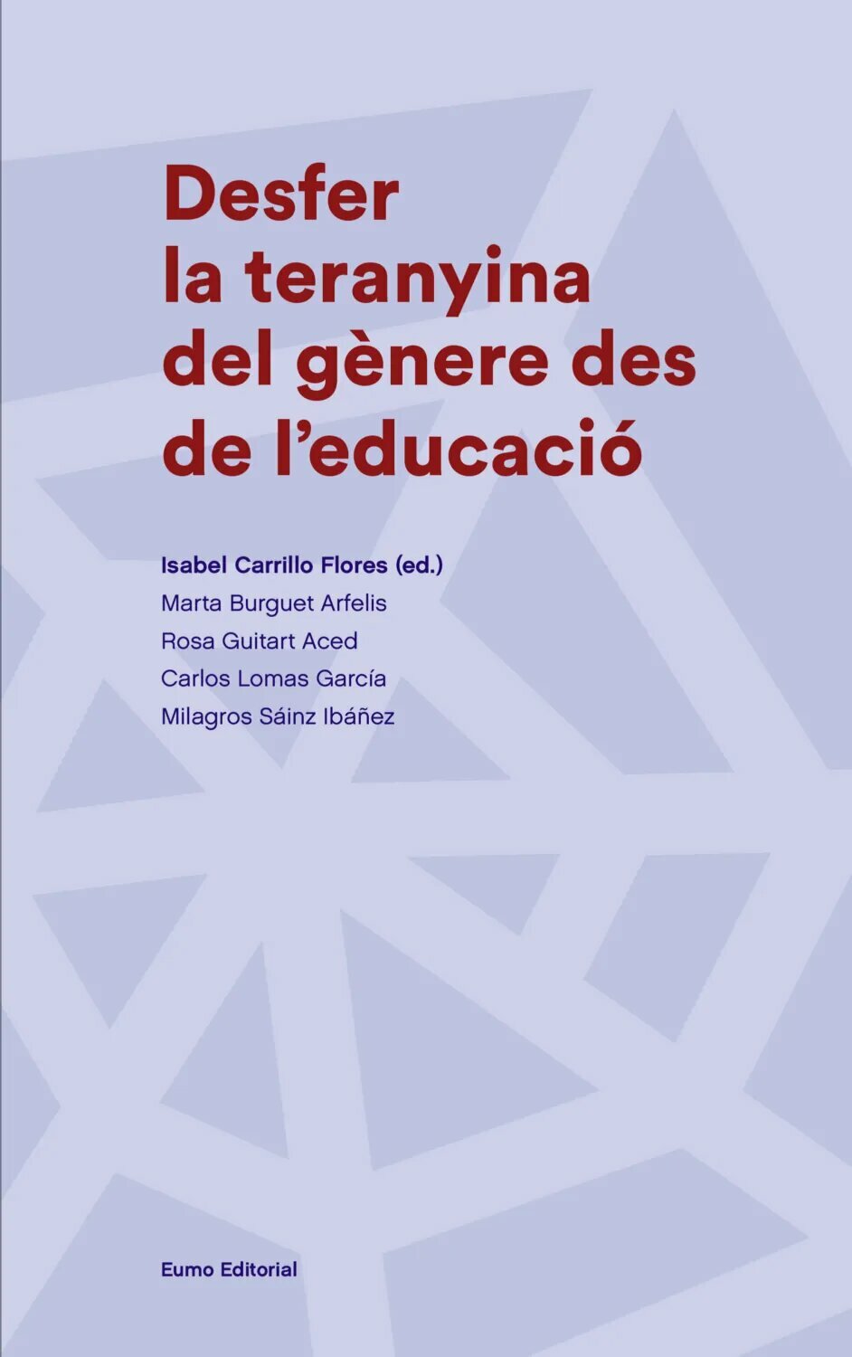 Desfer la teranyina del gènere des de l'educació [Цифровая книга]