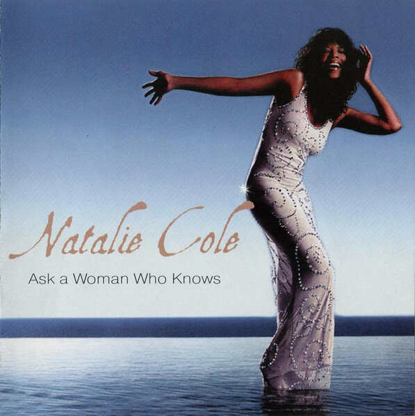 Компакт-диск NATALIE COLE - ASK A WOMAN WHO KNOWS(2002) (1 CD)