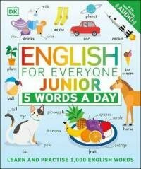 Книга "English for Everyone : Junior : 5 Words a Day : Learn and Practise 1,000 English Words : With free Online Audio"