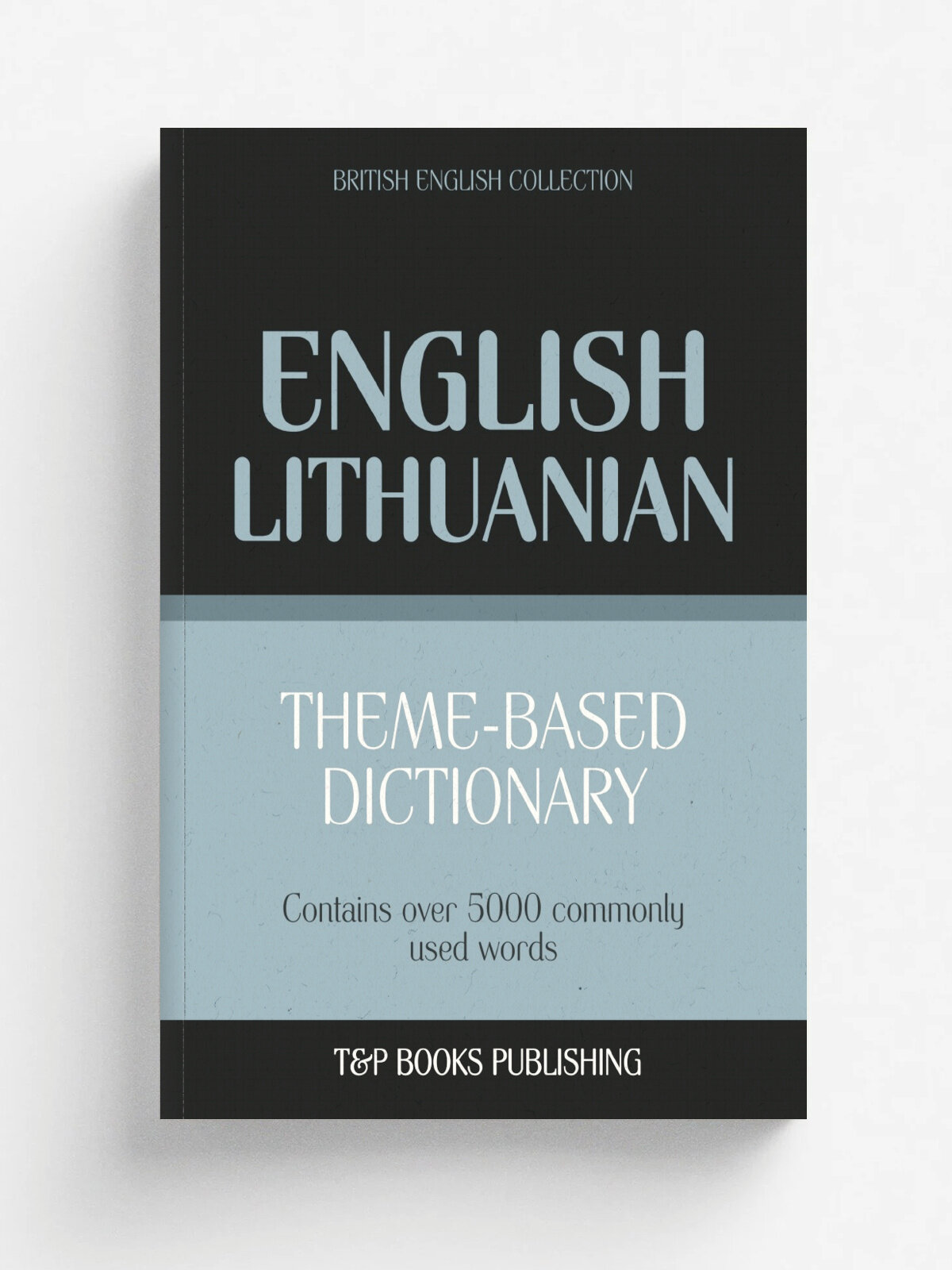 Theme-based dictionary British English-Lithuanian - 5000 words