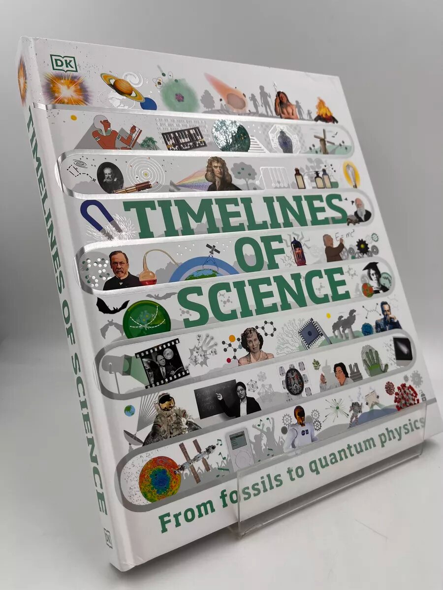 Timelines of Science From Fossils to Quantum Physics | Dorling Kindersley