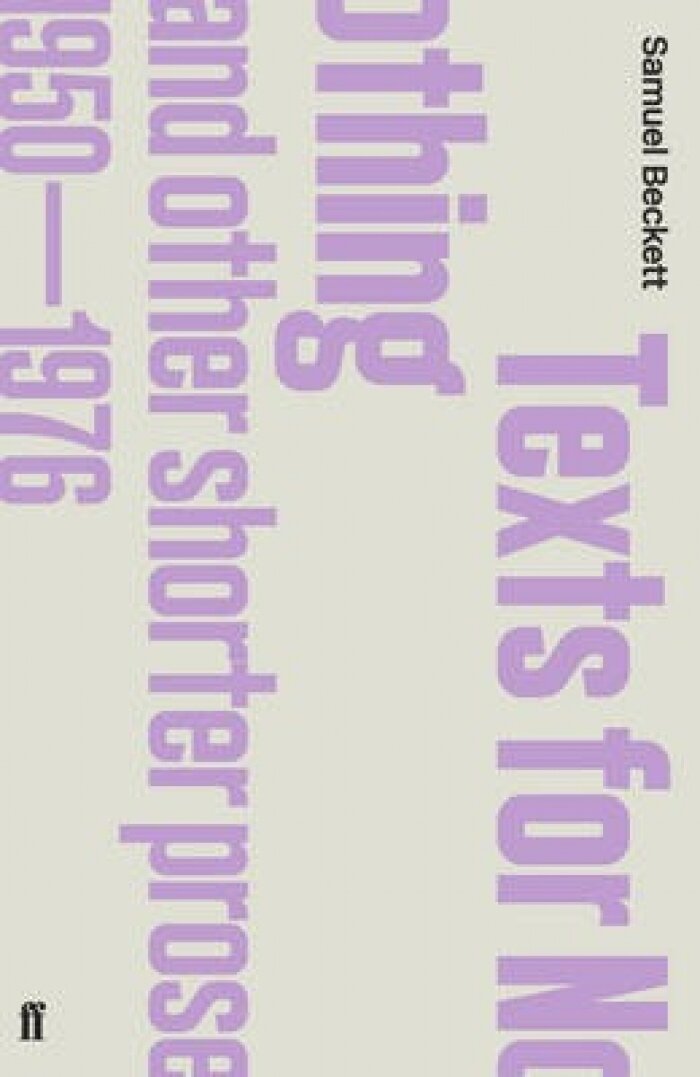 Texts for Nothing and Other Shorter Prose, 1950-1976
