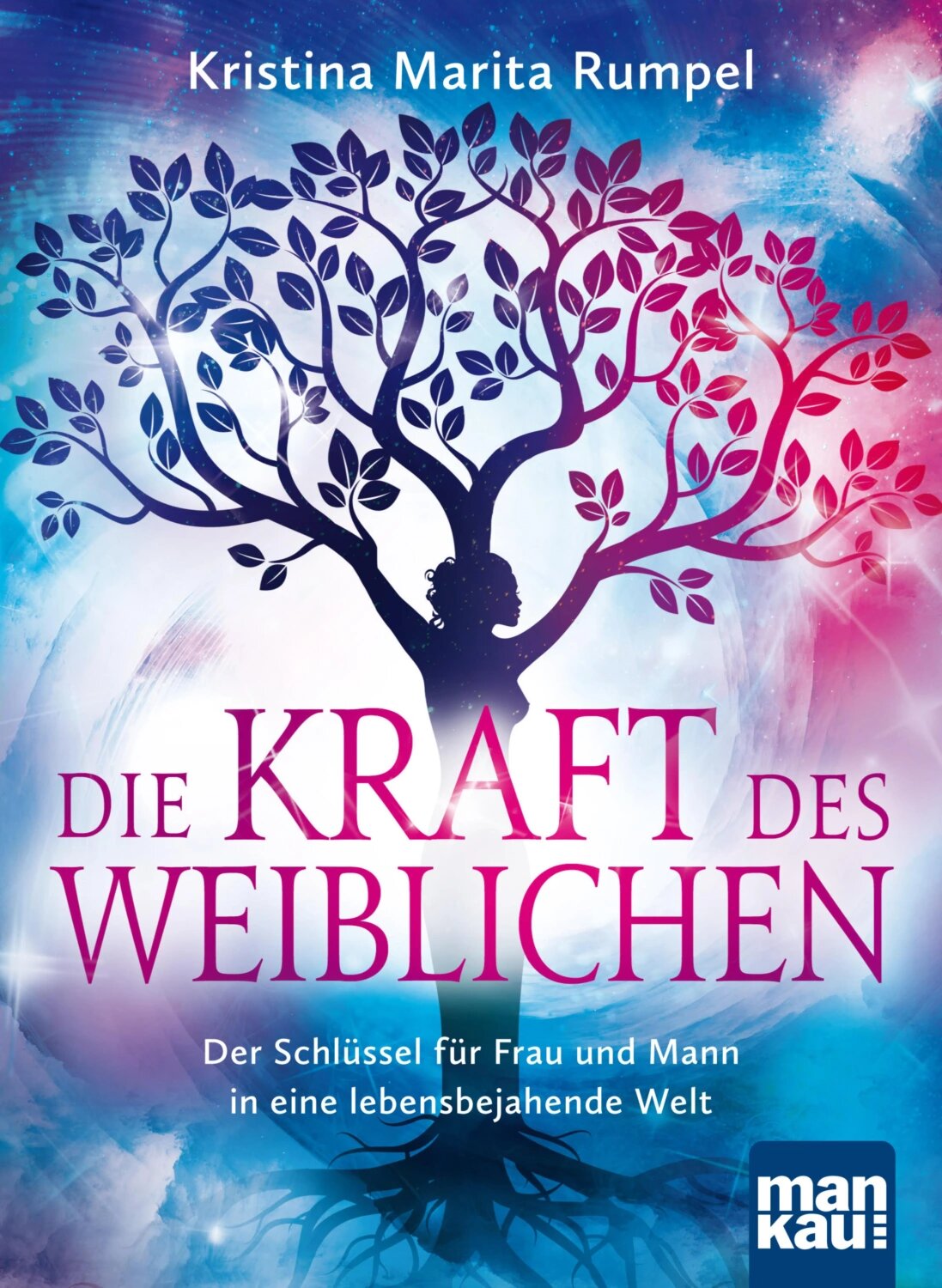 Die Kraft des Weiblichen [Цифровая книга]