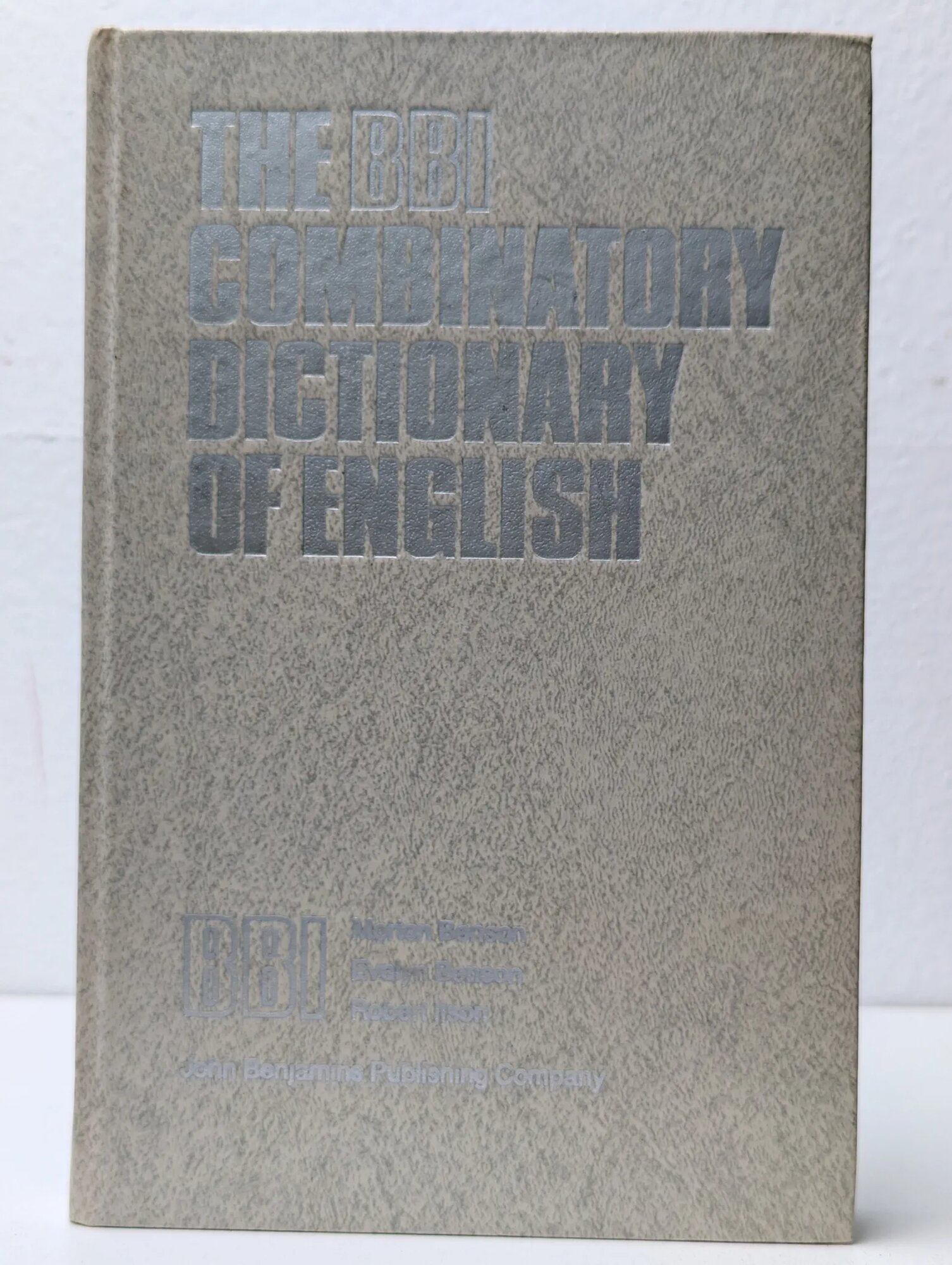 The BBI combinatory dictionary of English Бенсон Майк, Бенсон Эвелин, Илсон Р. 1990