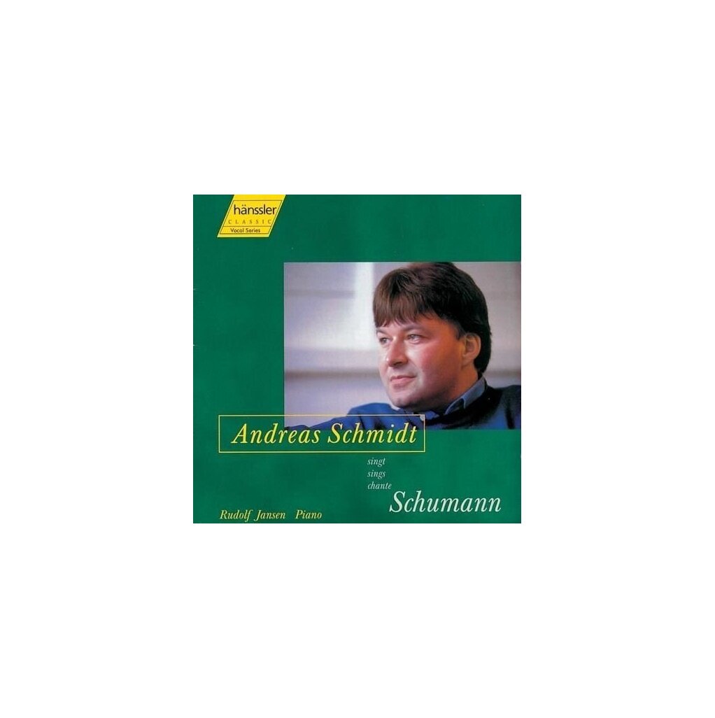 SCHUMANN, ROBERT - Andreas Schmidt Singt Schumann, Schmidt (Bas)