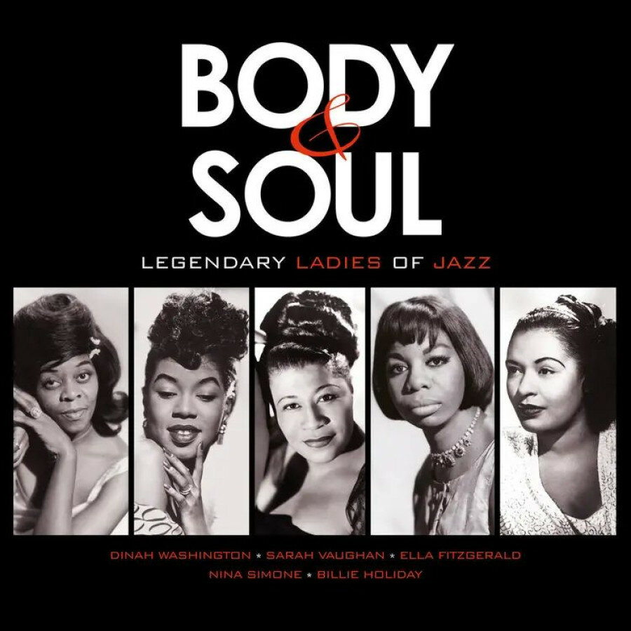 Сборник – Various Artists: Body & Soul – Legendary Ladies of Jazz [Coloured Red Vinyl] (LP)