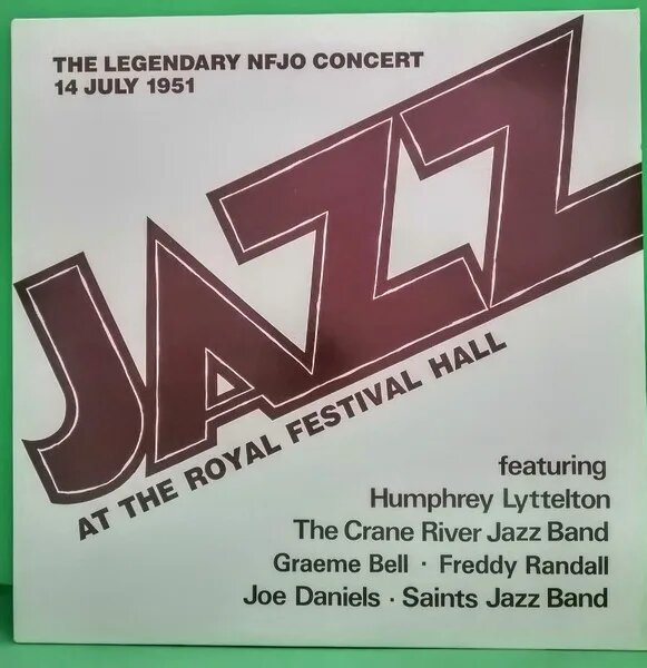 Humphrey Lyttelton, The Crane River Jazz Band, Graeme Bell, Freddy Randall, Joe Daniels (4), The Saints Jazz Band (2) - The Legendary Nfjo Concert 14 July 1951 NM