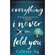 Everything I Never Told You