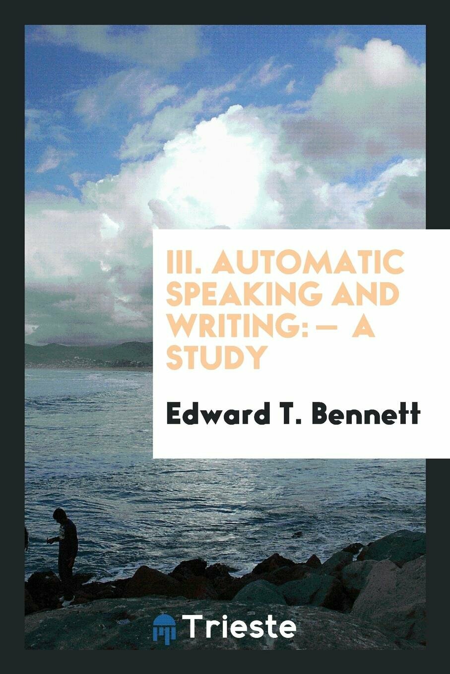 III. Automatic Speaking and Writing. - A Study — фото 1