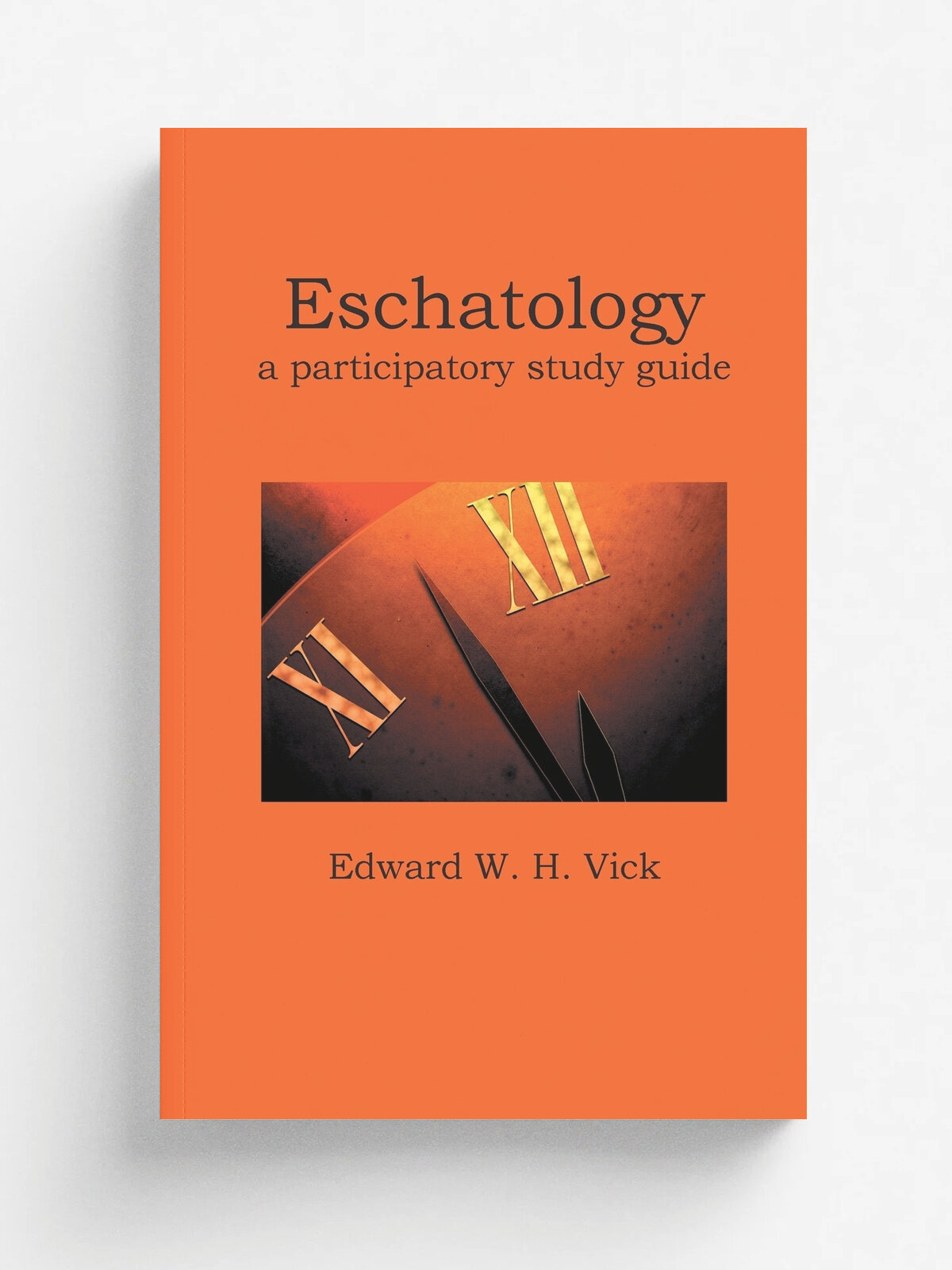 Eschatology. A Participatory Study Guide