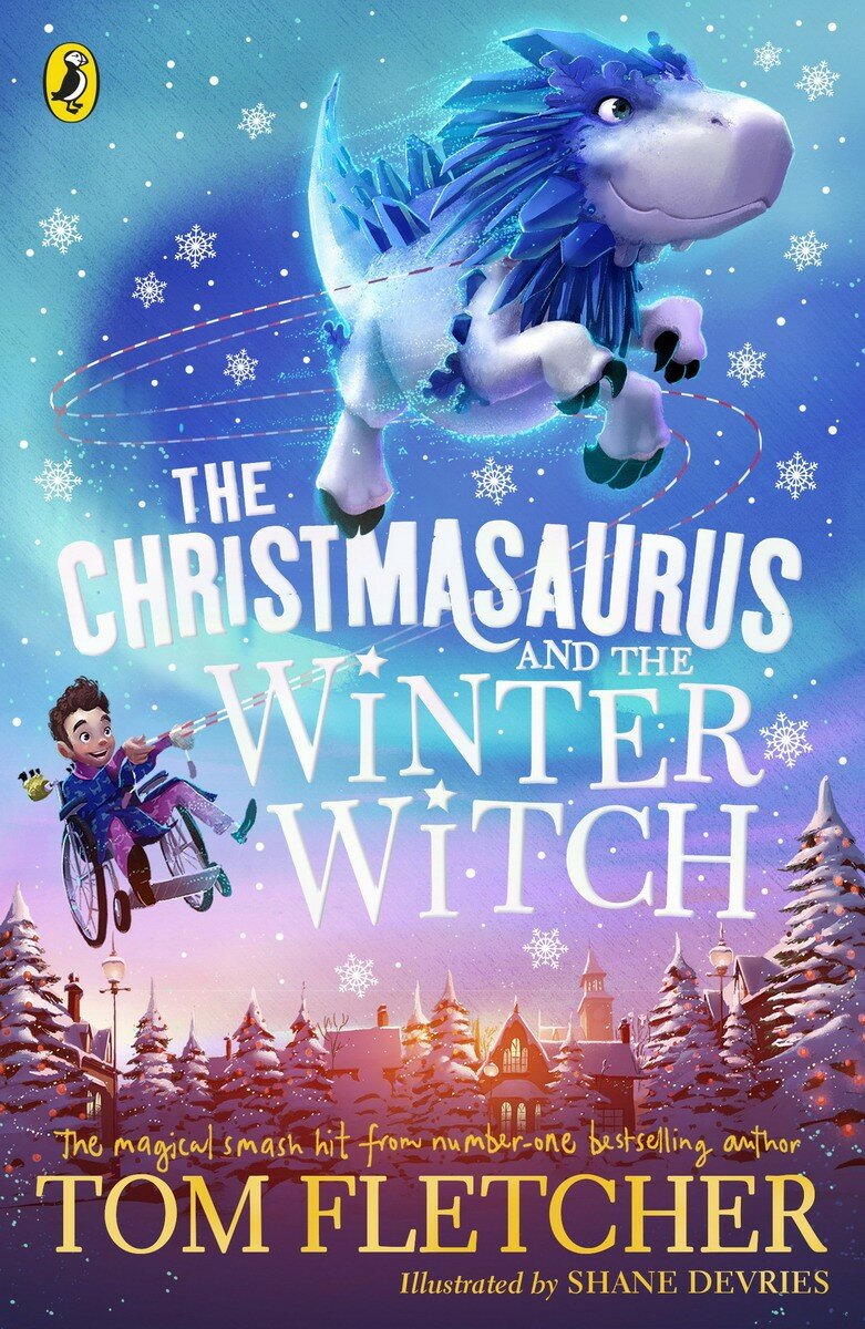 Fletcher Tom "The Christmasaurus and the Winter Witch"