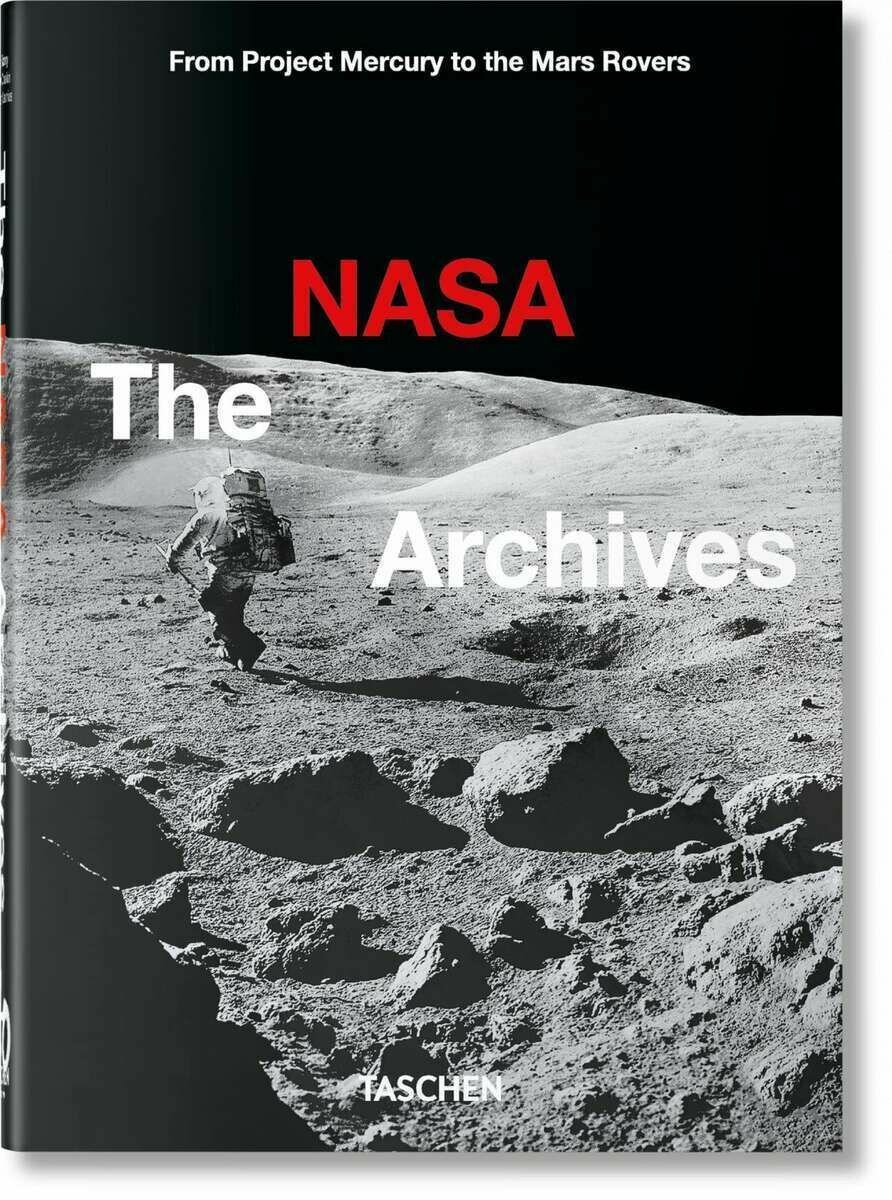 NASA : 60 The NASA Archives. 40th Ed (наличие)