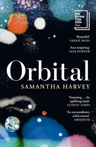 Orbital: Winner of The Booker Prize 2024 / Harvey S. (книга на английском)