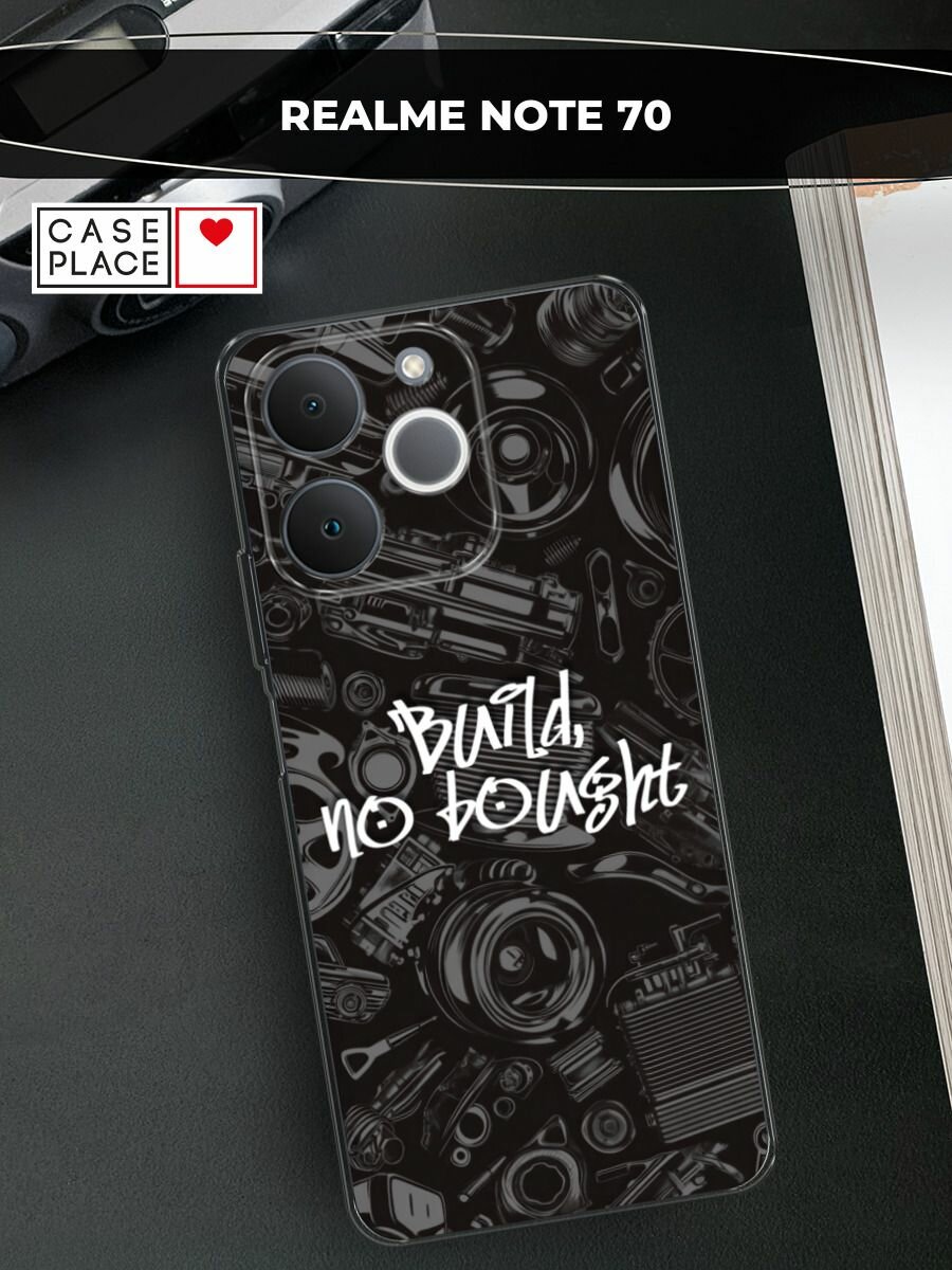 Чехол на Realme Note 70 / Реалми Нот 70 с принтом "Build no bought"