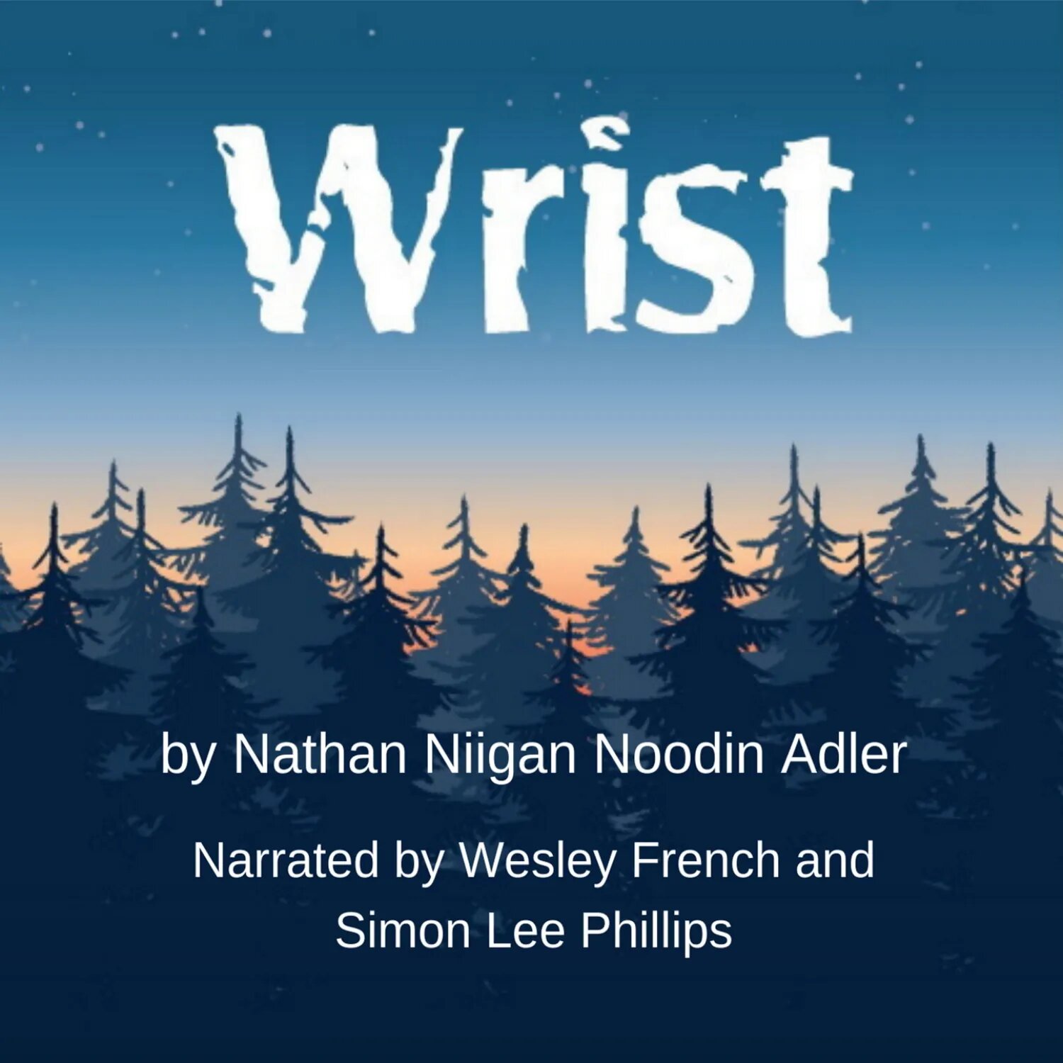 Wrist (Unabridged) [Аудиокнига]