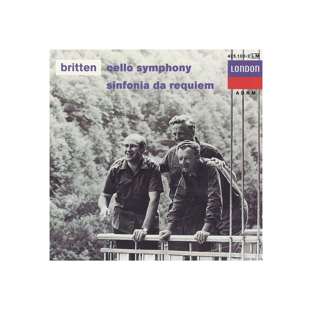 Britten: Cello Symphony; Sinfonia da Requiem; Cantata Misericordium. Mstislav Rostropovich, Peter Pears, Dietrich Fischer-Dieskau, Benjamin Britten (1 CD)