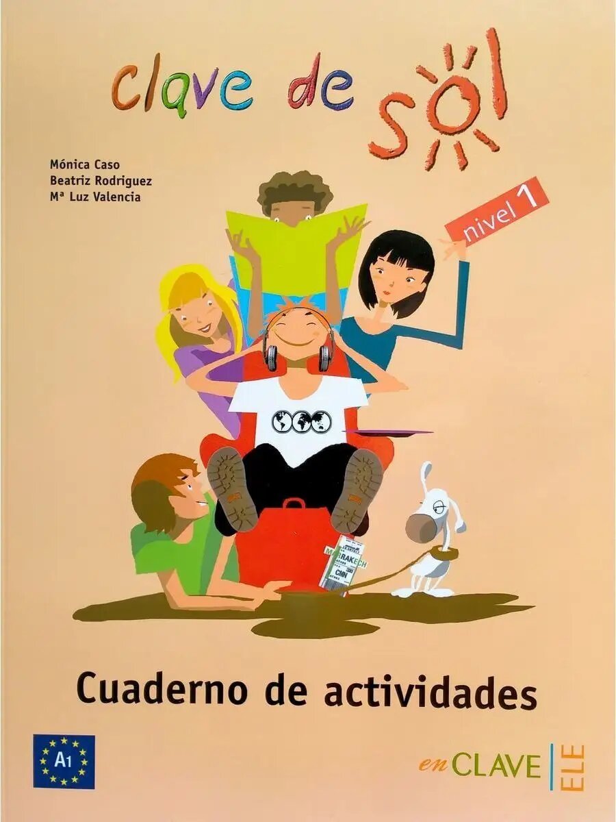 Clave de sol 1 Cuaderno de actividades | Аудиоматериалы доступны на сайте издательства.