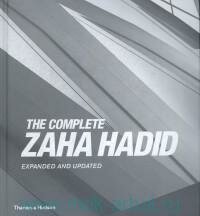 The Complete Zaha Hadid : Expanded and Updated