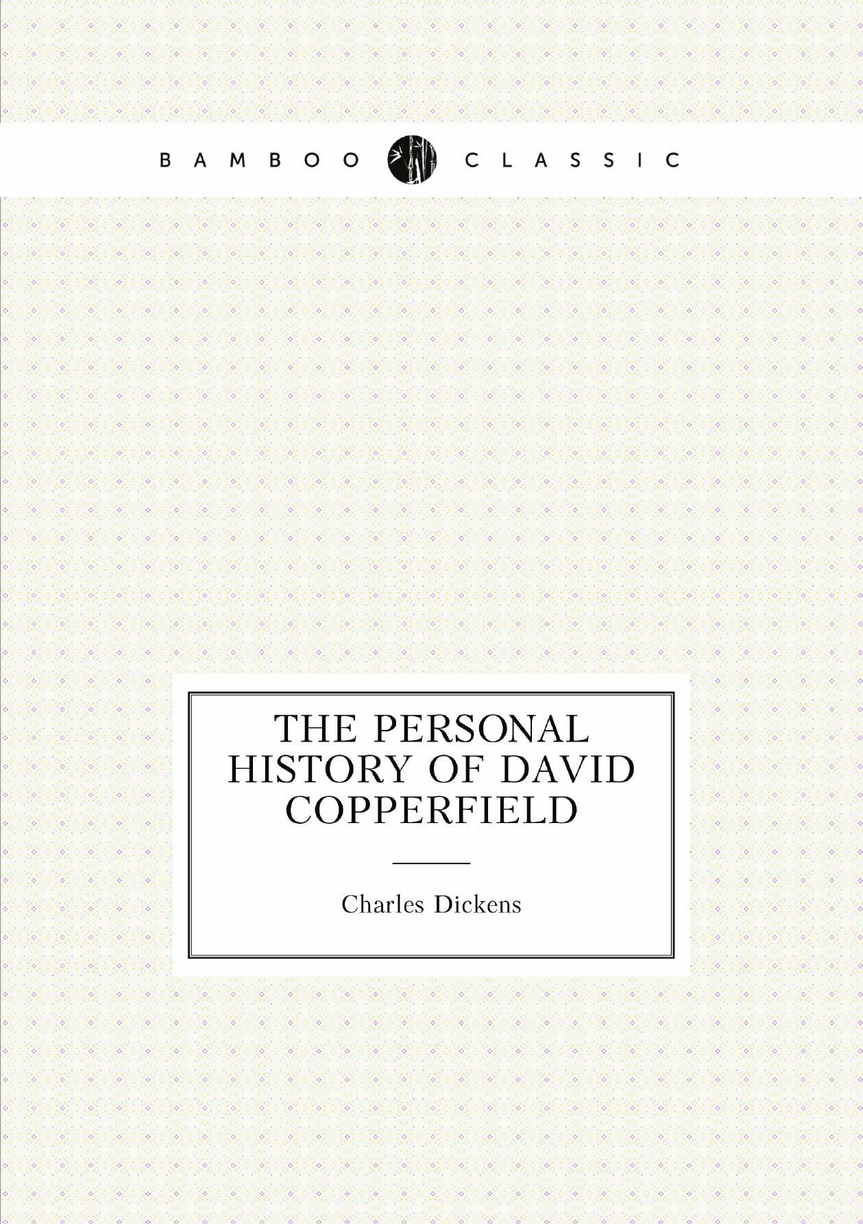 The Personal History of David Copperfield