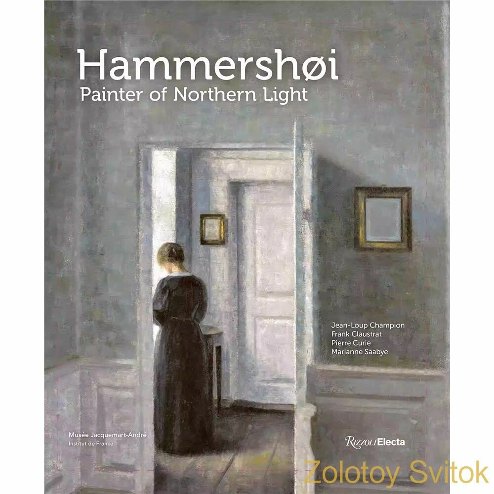 Hammershoi: Painter of Northern Light/ Альбом Hammerhuy: Nordic Light