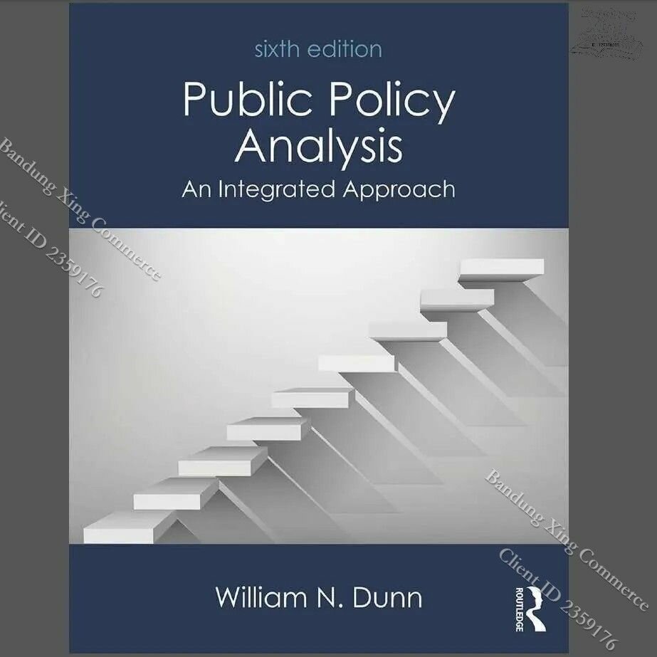 Бумажные книги/ Public Policy Analysis An Integrated Approach