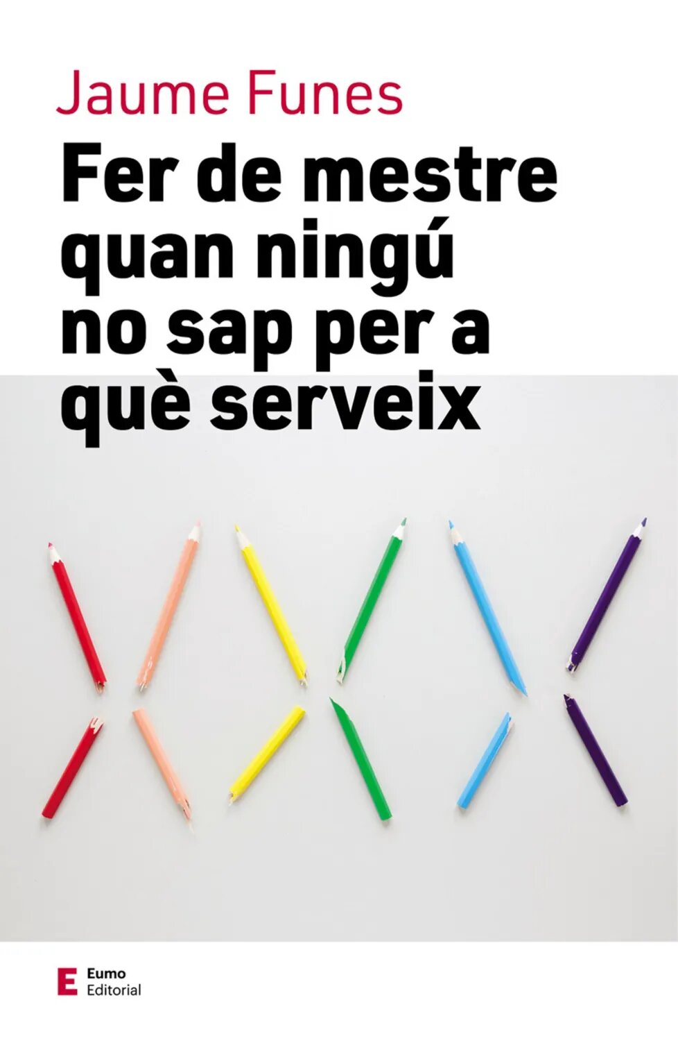Fer de mestre quan ningú no sap per a què serveix [Цифровая книга]