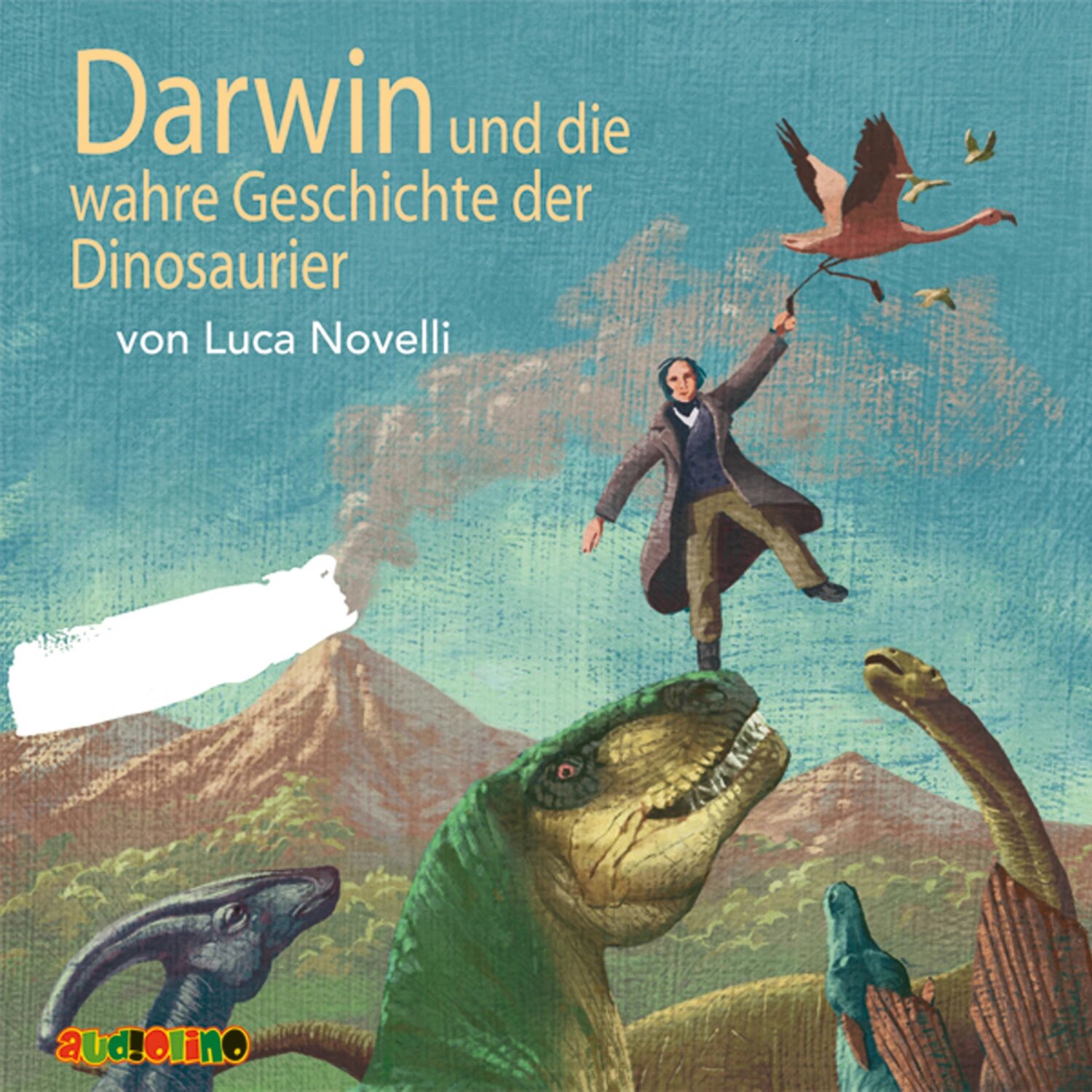 Darwin und die wahre Geschichte der Dinosaurier [Аудиокнига]