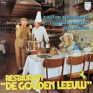 Gaston Berghmans & Leo Martin & Yvonne Verbeeck - Restaurant "De Gouden Leeuw" EX-