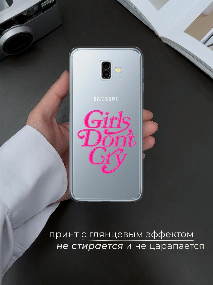 Чехол на Samsung Galaxy J6 + / Самсунг Галакси J6 Плюс 2018 с принтом "Девочка не плачь" — фото 1